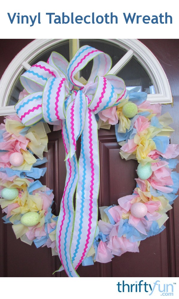 Vinyl Tablecloth Wreath | ThriftyFun