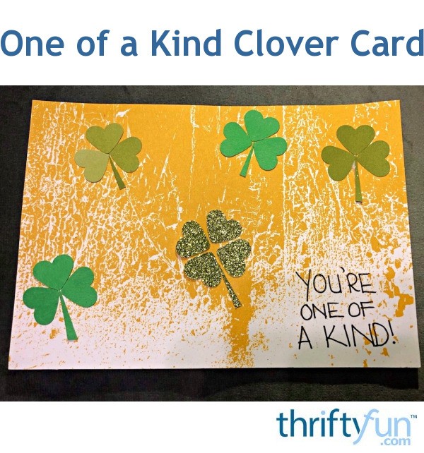 One of a Kind Clover Card | ThriftyFun