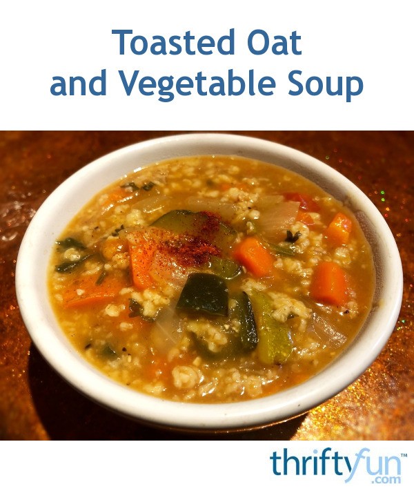 Making Toasted Oat and Vegetable Soup | ThriftyFun