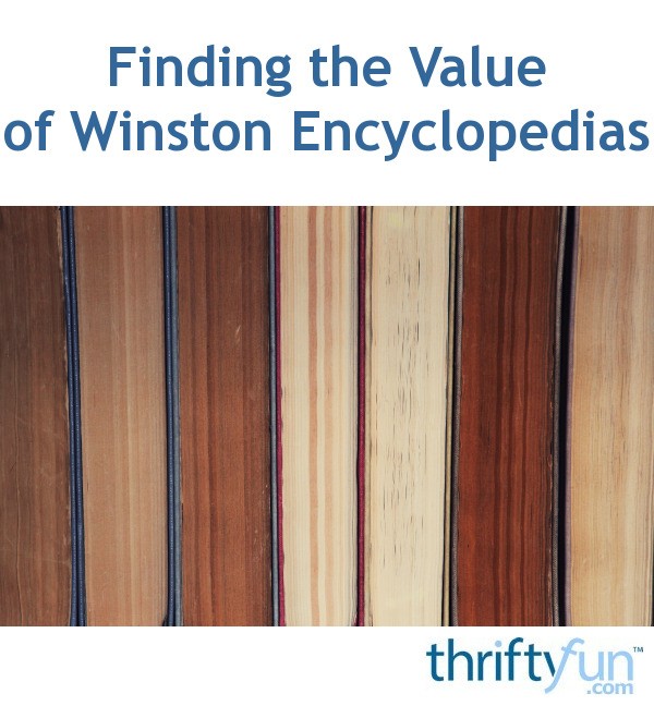 Finding the Value of Winston Encyclopedias? | ThriftyFun
