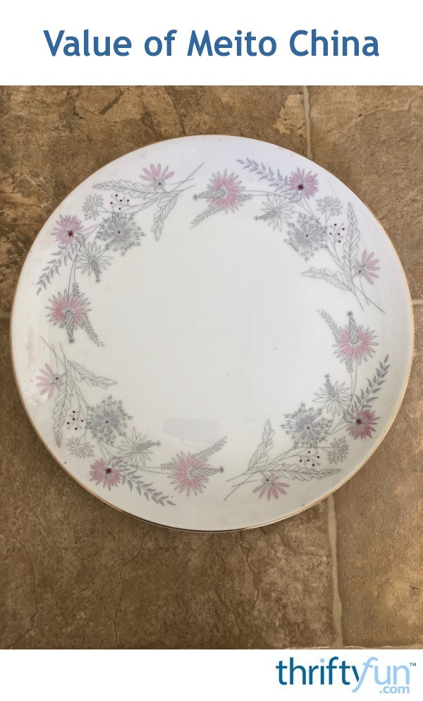 Value of Meito China? | ThriftyFun