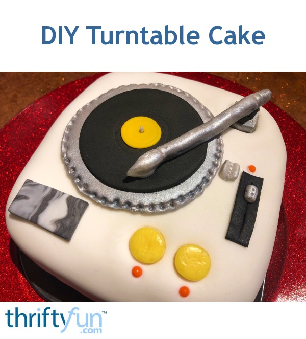 DIY Vinyl Record Turntable Cake | ThriftyFun