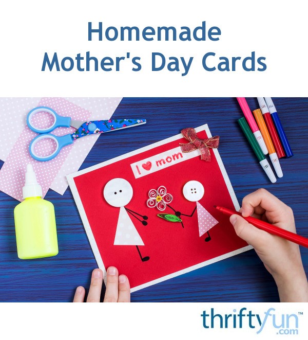Homemade Mother's Day Cards | ThriftyFun