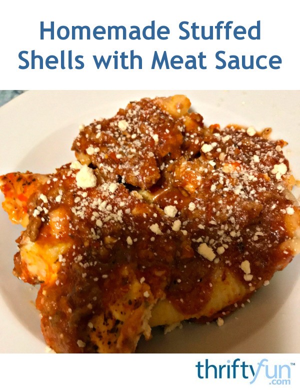 Homemade Stuffed Shells with Meat Sauce | ThriftyFun