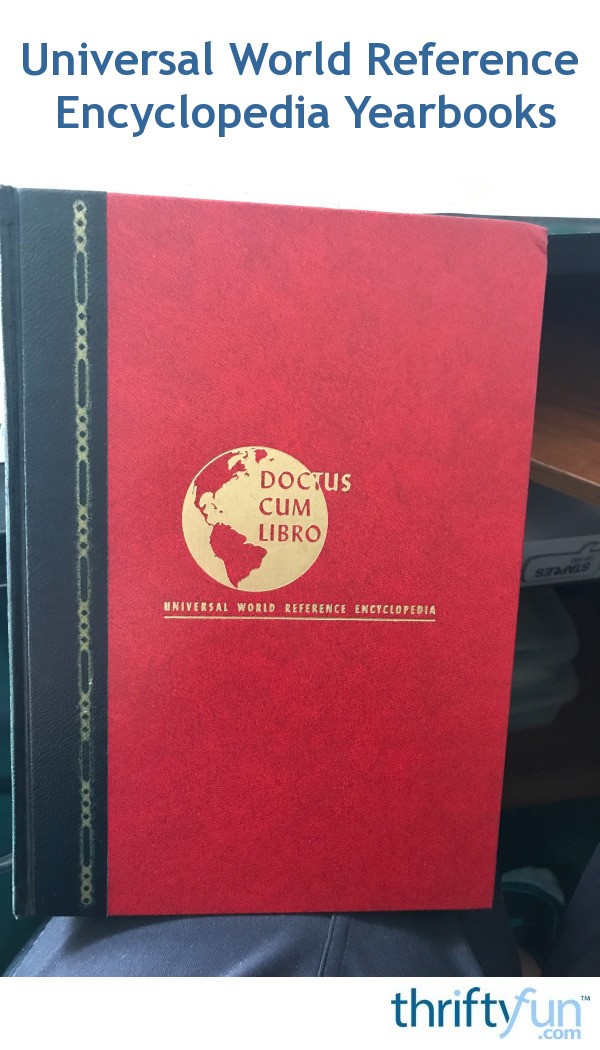 Value of Universal World Reference Encyclopedia Yearbooks? | ThriftyFun