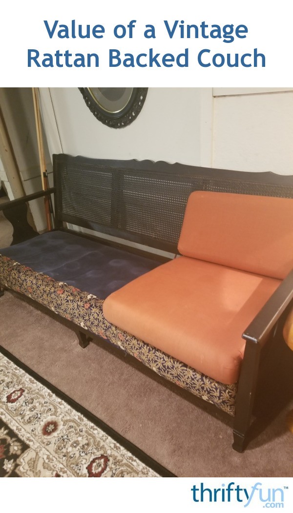 Value of a Vintage Rattan Backed Couch? | ThriftyFun
