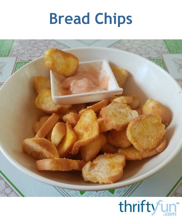 Making Bread Chips | ThriftyFun