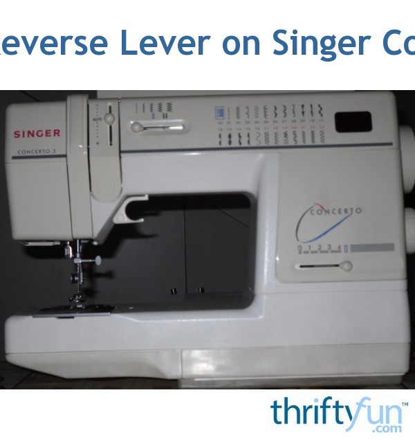 Broken Reverse Lever on Singer Concerto 3? | ThriftyFun