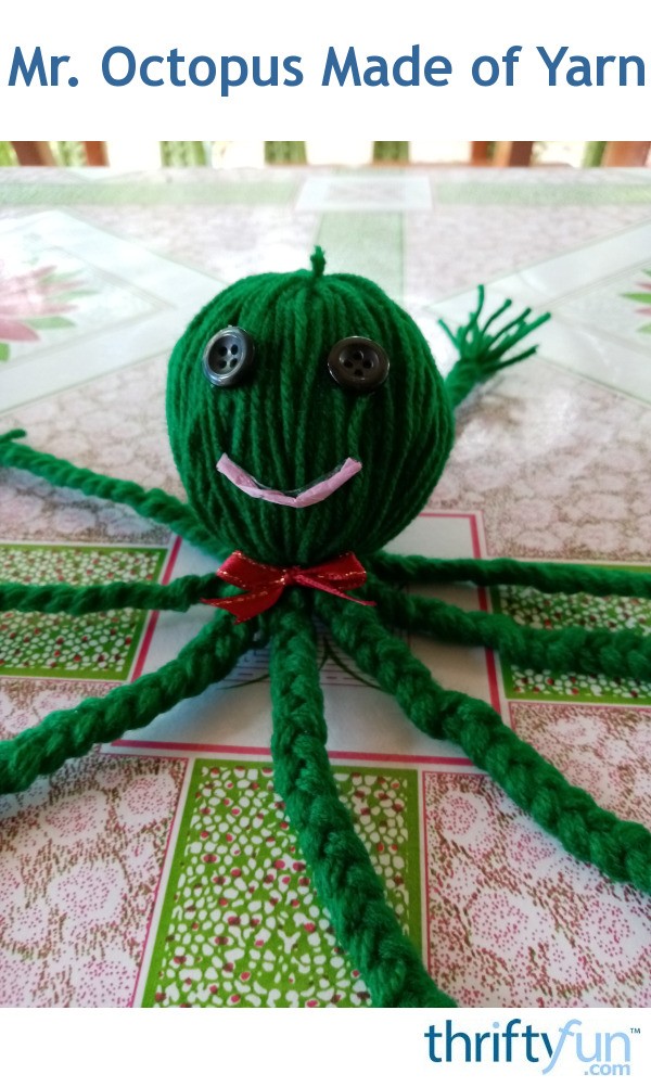 Mr. Octopus Made of Yarn | ThriftyFun