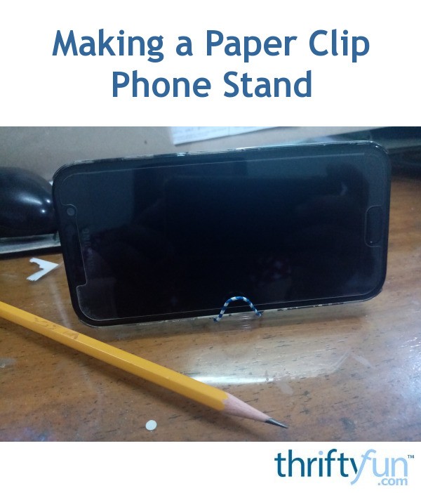 Making a Paper Clip Phone Stand | ThriftyFun