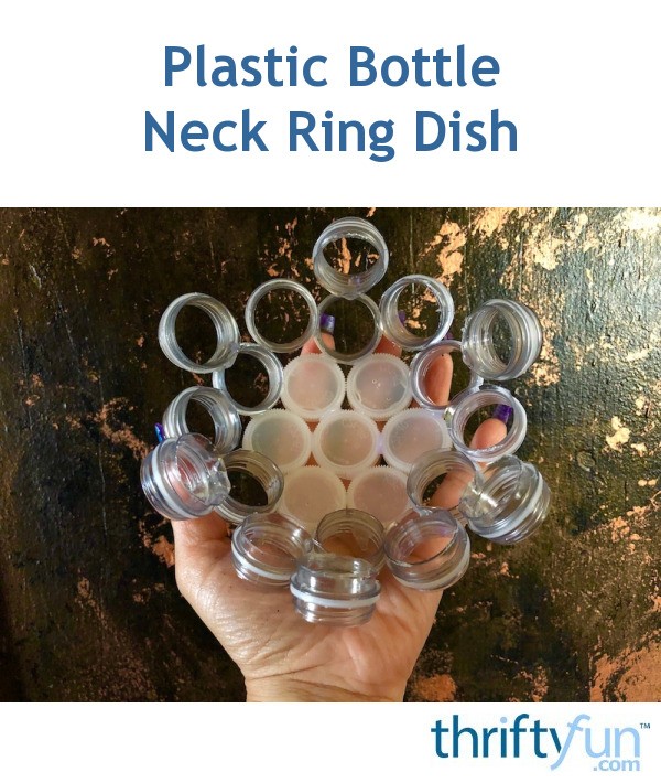 Making a Dish from Plastic Bottle Neck Rings | ThriftyFun