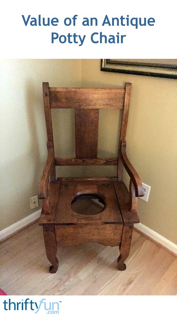 Value of an Antique/Vintage Potty Chair? | ThriftyFun