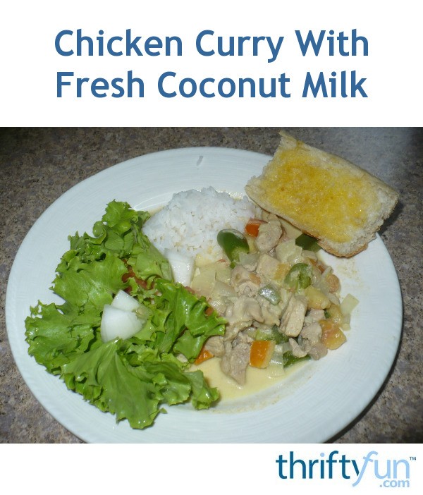 Chicken Curry With Fresh Coconut Milk | ThriftyFun