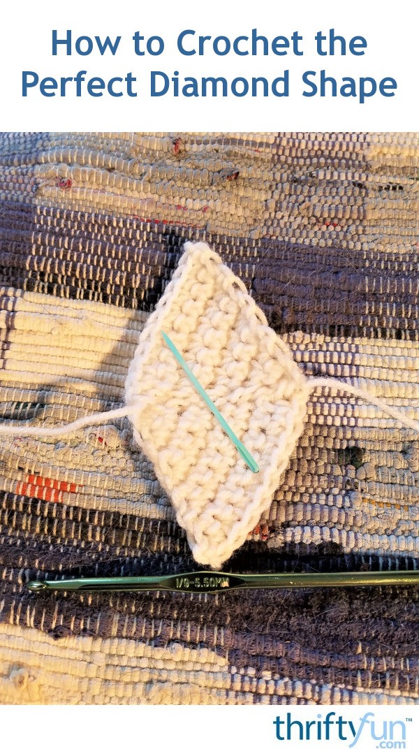 How to Crochet the Perfect Diamond Shape | ThriftyFun