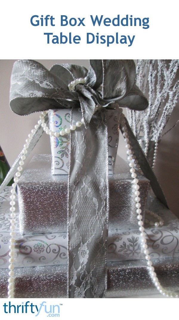 Gift Box Wedding Table Display | My Frugal Wedding