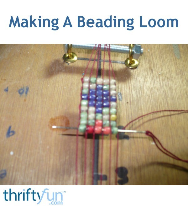 Making A Beading Loom | ThriftyFun