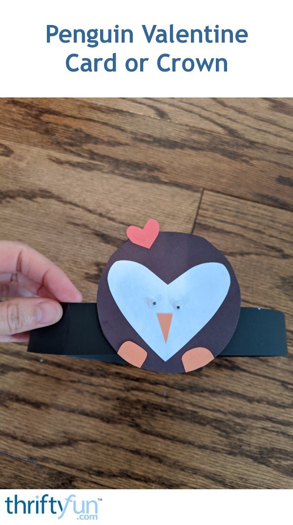 Penguin Valentine's Card or Crown | ThriftyFun