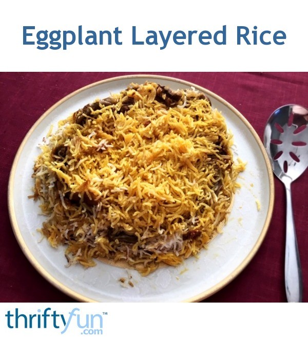 Eggplant Layered Rice | ThriftyFun