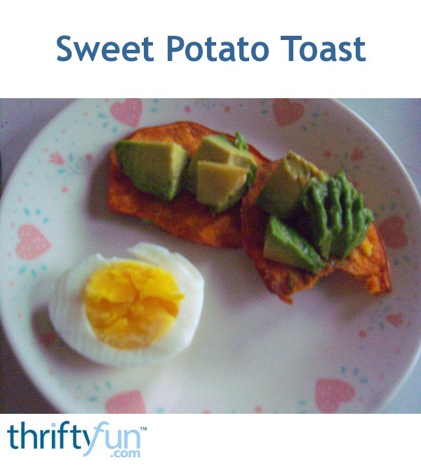 Sweet Potato Toast | ThriftyFun