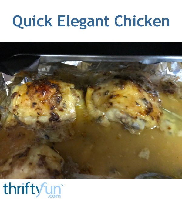 Quick Elegant Chicken | ThriftyFun