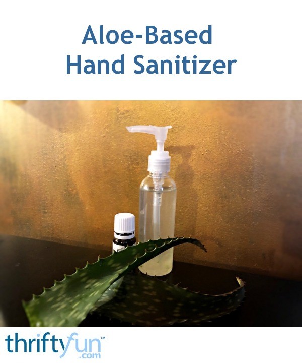 Aloe-Based Hand Sanitizer | ThriftyFun