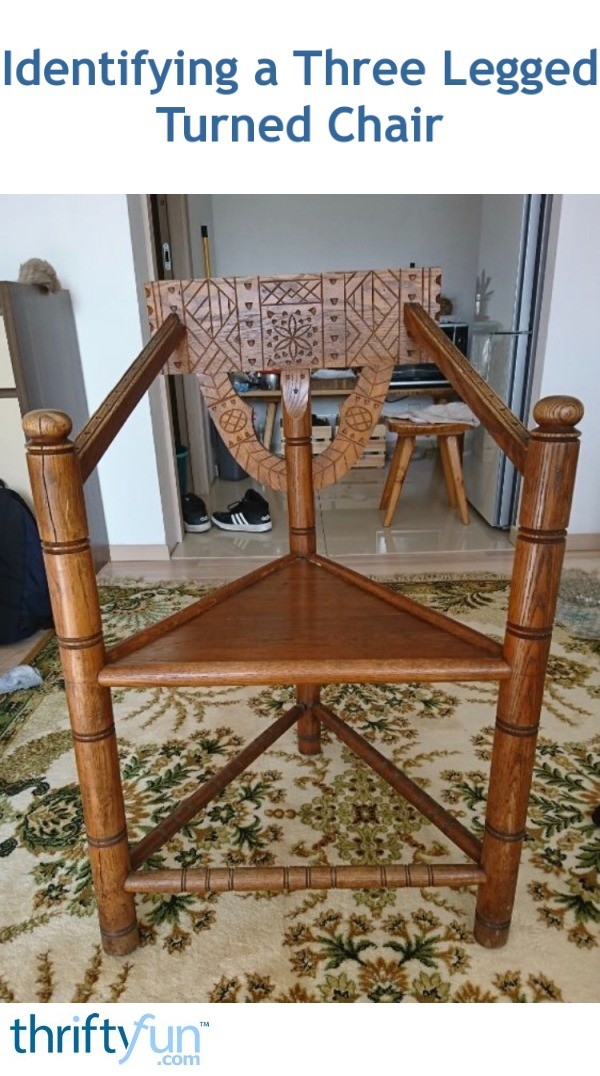Identifying a Three Legged Turned Chair? | ThriftyFun