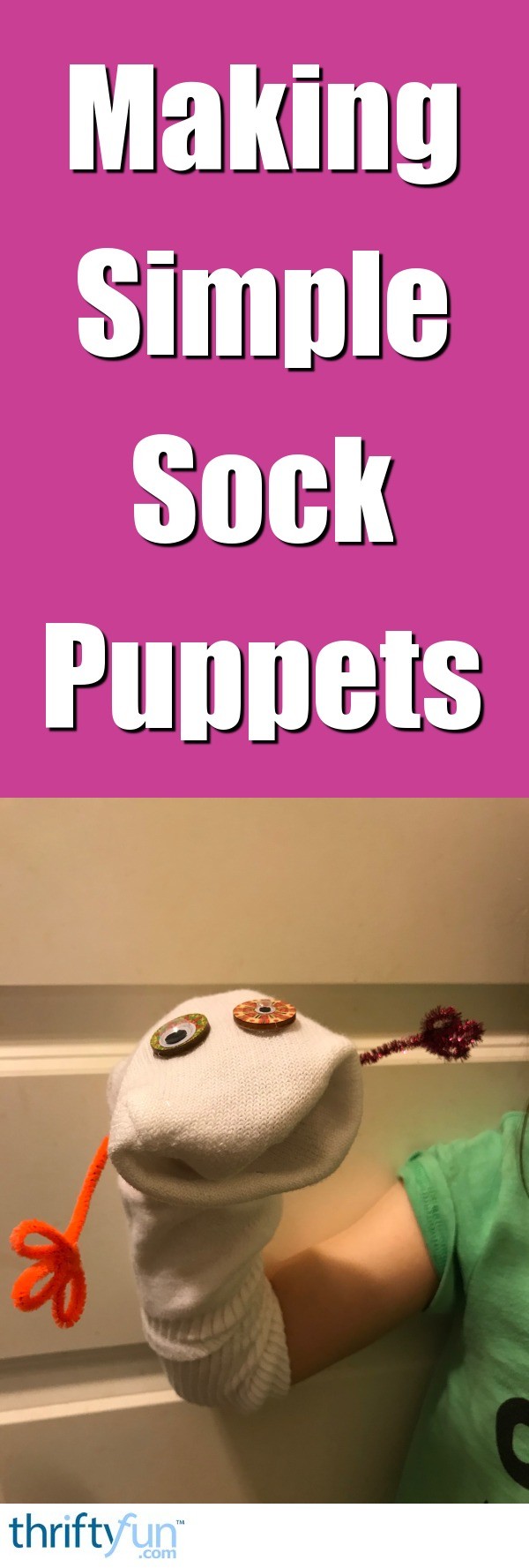 Making Simple Sock Puppets | ThriftyFun