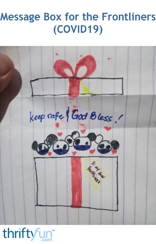 Message Box for the Frontliners (COVID19) | ThriftyFun