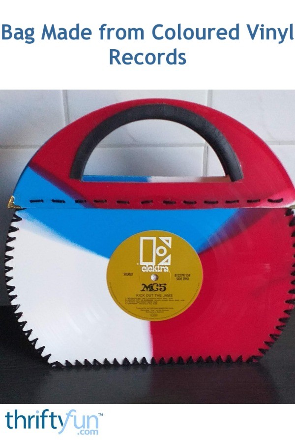 Bag Made from Coloured Vinyl Records | ThriftyFun