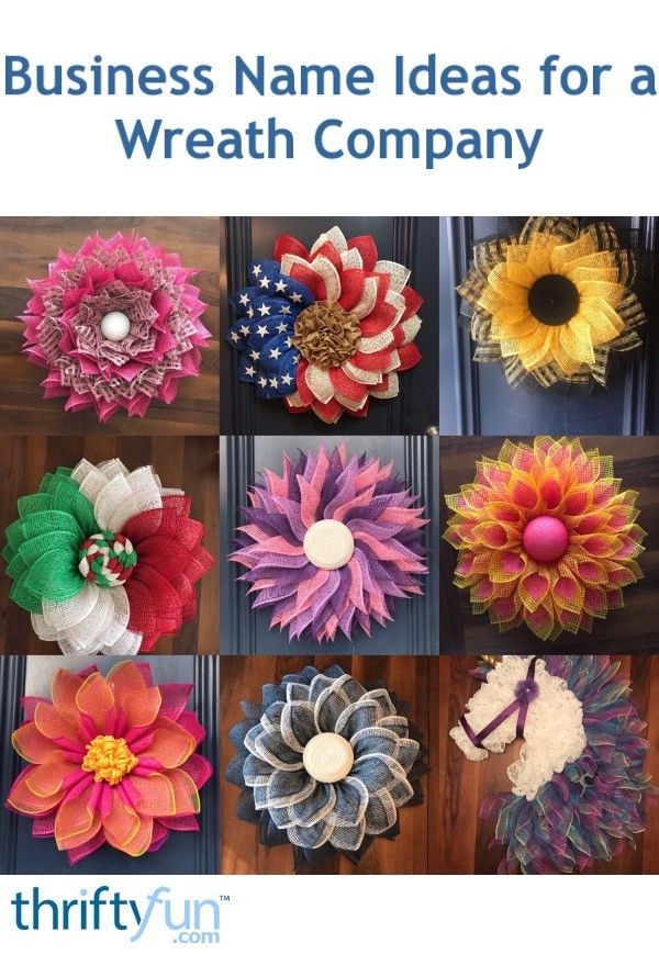 Business Name Ideas for a Wreath Company? | ThriftyFun