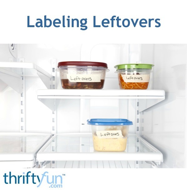 Labeling Leftovers | ThriftyFun