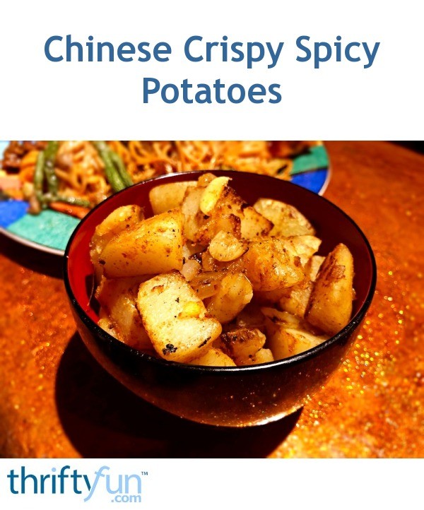 Chinese Crispy Spicy Potatoes | ThriftyFun