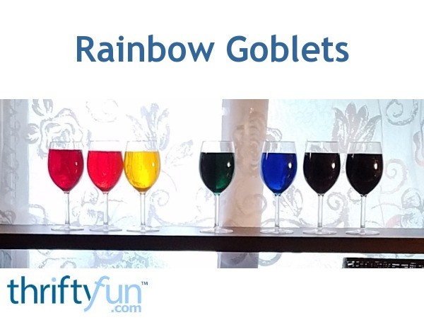 Rainbow Goblets | ThriftyFun