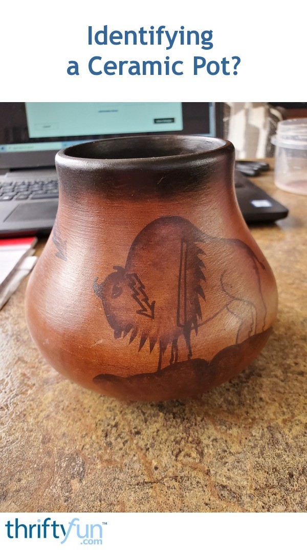 Identifying a Ceramic Pot? | ThriftyFun