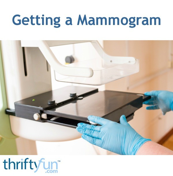 Getting a Mammogram | ThriftyFun