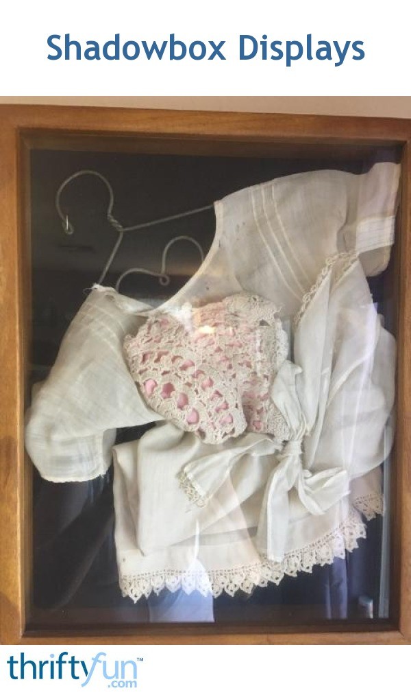 Shadowbox Displays | ThriftyFun