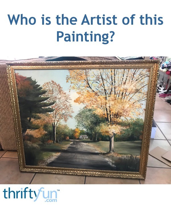 Who is the Artist of this Painting? | ThriftyFun