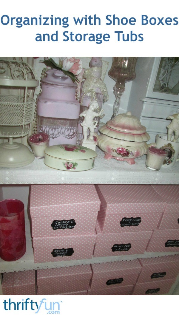 Organizing with Shoe Boxes and Storage Tubs | ThriftyFun