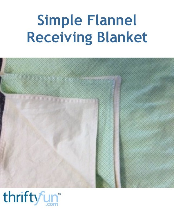 Simple Flannel Receiving Blanket | ThriftyFun
