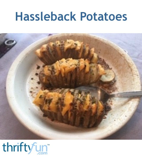 Hassleback Potatoes | ThriftyFun