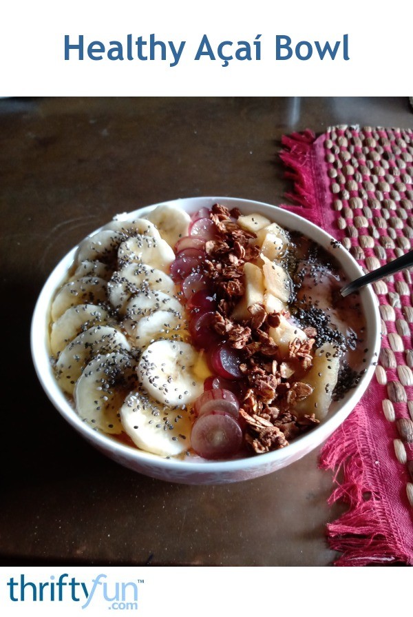 Healthy Açaí Bowl | ThriftyFun