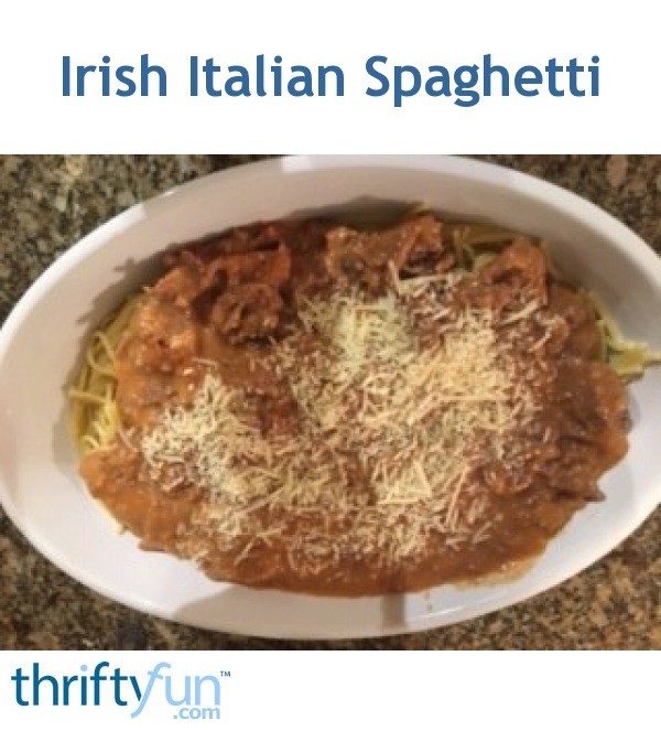 Irish Italian Spaghetti | ThriftyFun