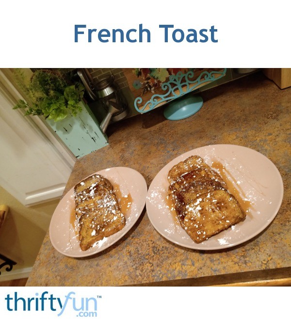 French Toast | ThriftyFun