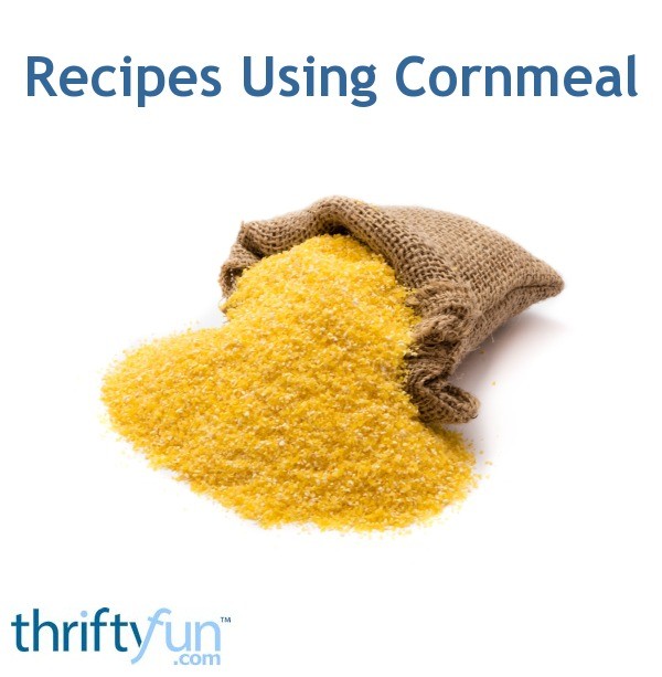 Recipes Using Cornmeal | ThriftyFun