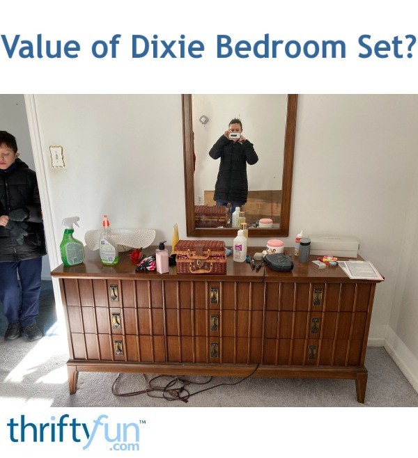 Value of Dixie Bedroom Set? | ThriftyFun