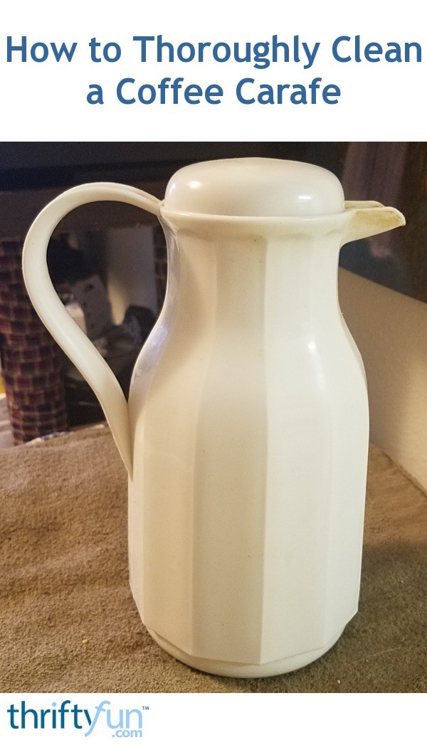How to Thoroughly Clean a Coffee Carafe | ThriftyFun