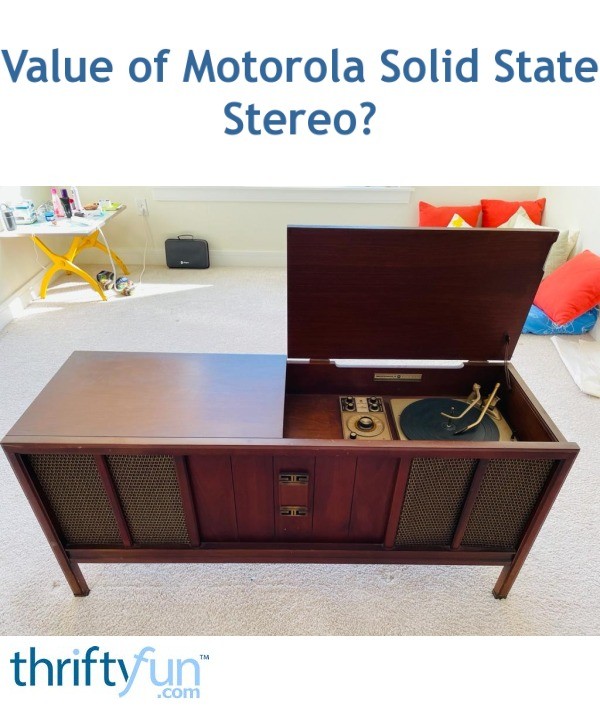 Value of Motorola Solid State Stereo? | ThriftyFun