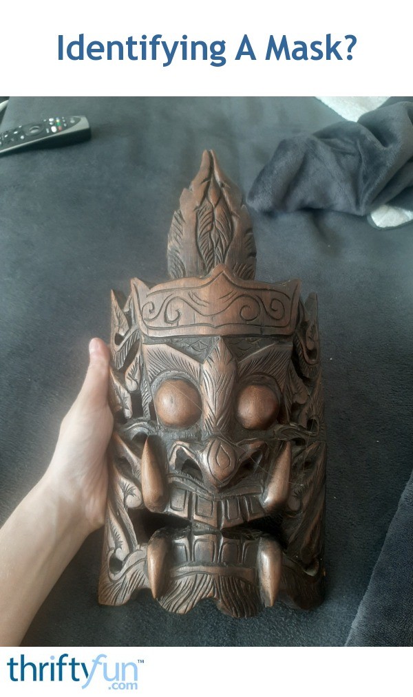 Identifying A Mask? | ThriftyFun